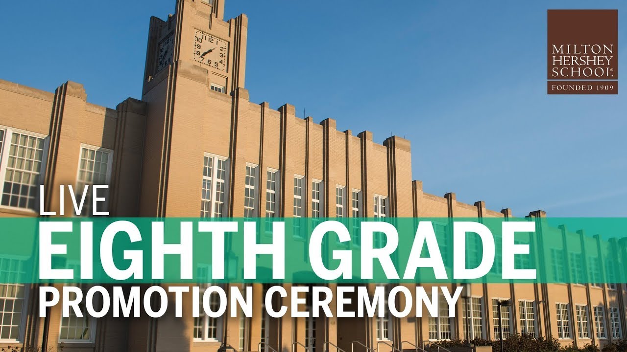 2026 Milton Hershey School Eighth Grade Promotion Ceremony - YouTube