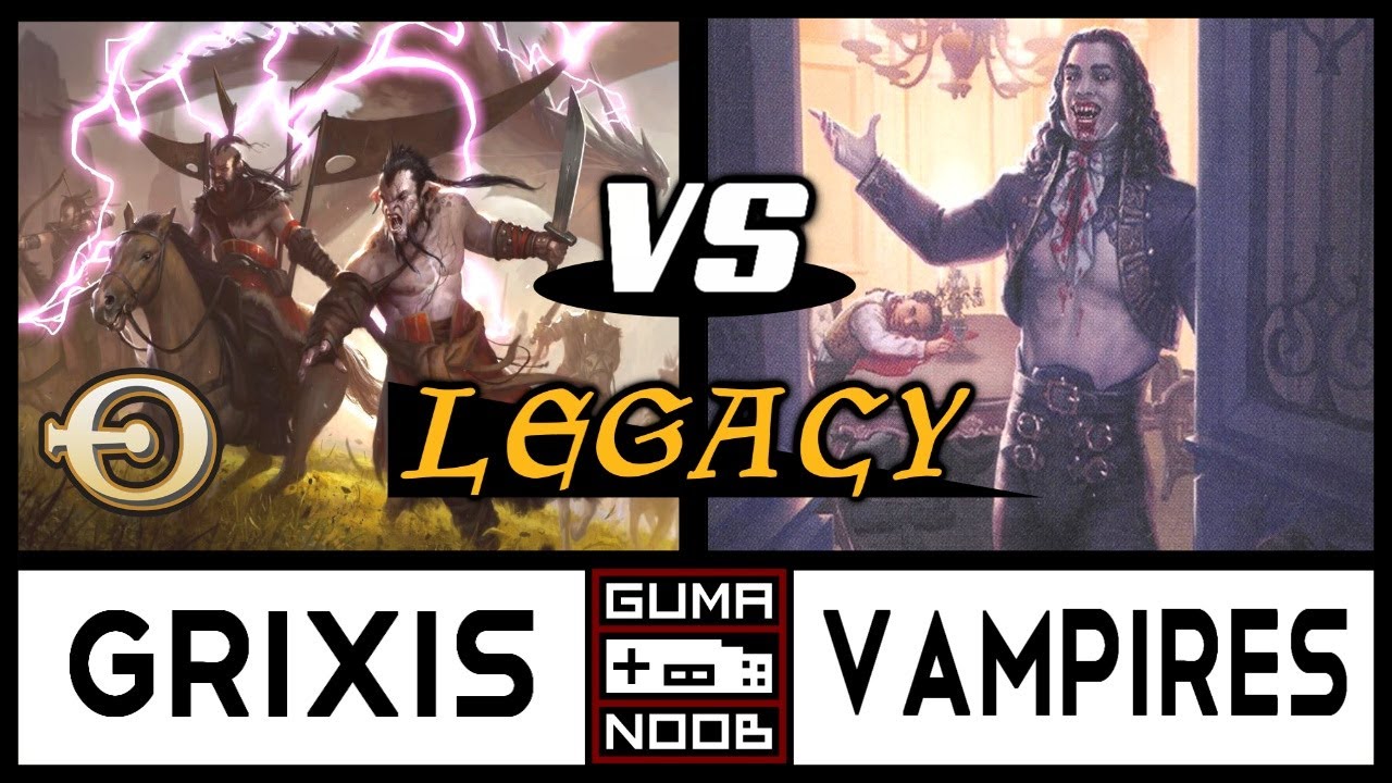 GRIXIS CONTROL vs MARDU VAMPIRES (Legacy) - YouTube