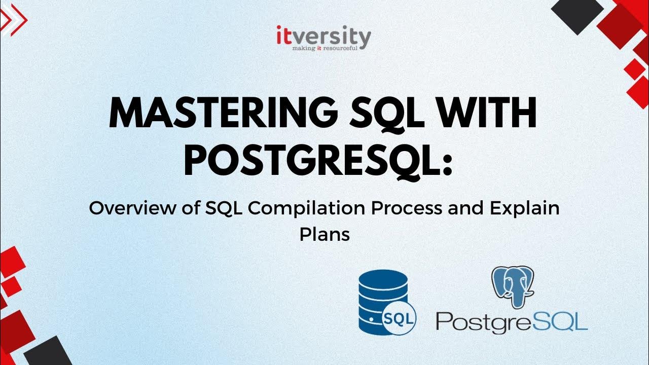 Overview of SQL Compilation Process and Explain Plans - YouTube