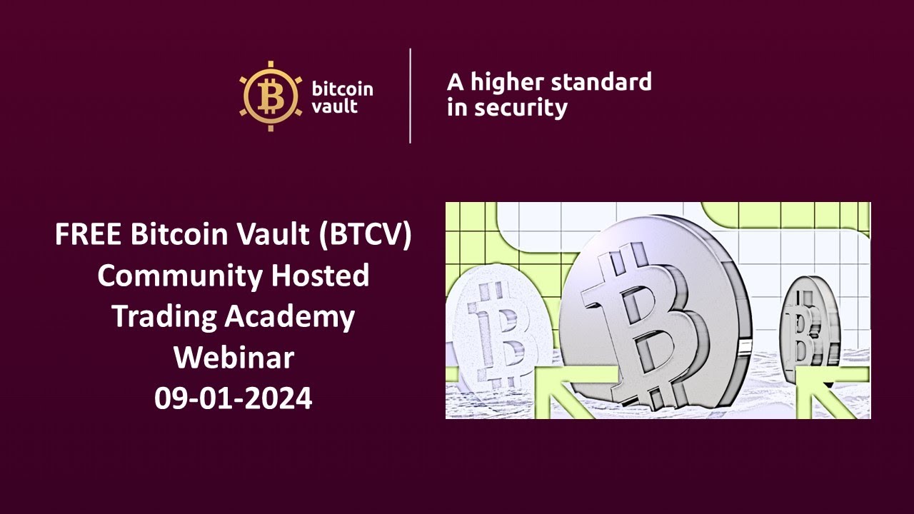Bitcoin Vault (BTCV) Community Hosted Trading Academy | Jan 9th ...
