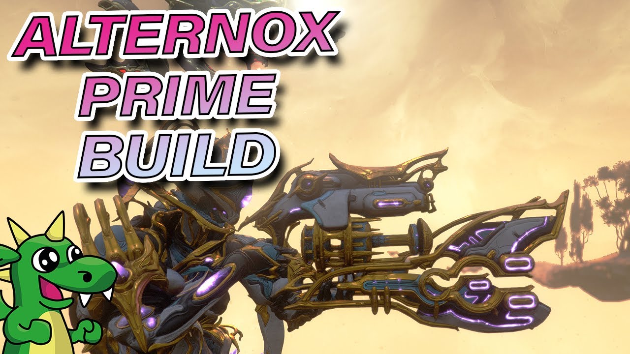 WARFRAME - Alternox Prime Build - YouTube