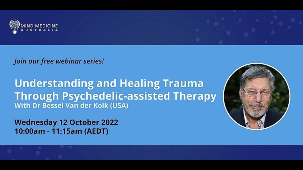 Dr. Bessel van der Kolk (USA) - Understanding & Healing Trauma Through ...
