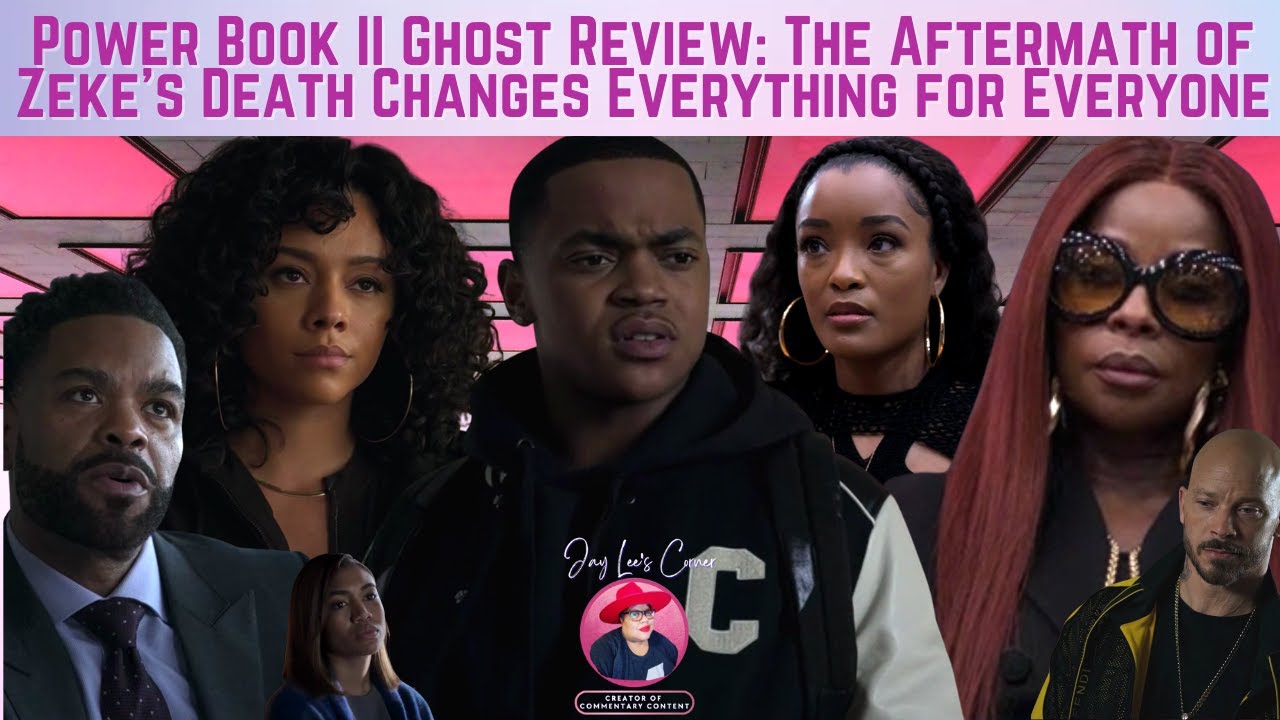 Power Book II Ghost Recap Season 3 Ep 1: The Aftermath of Zeke Death ...