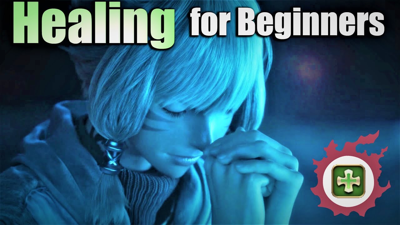 Healing Guide - for Beginners/Returners (Pros/Cons and basic FFXIV ...