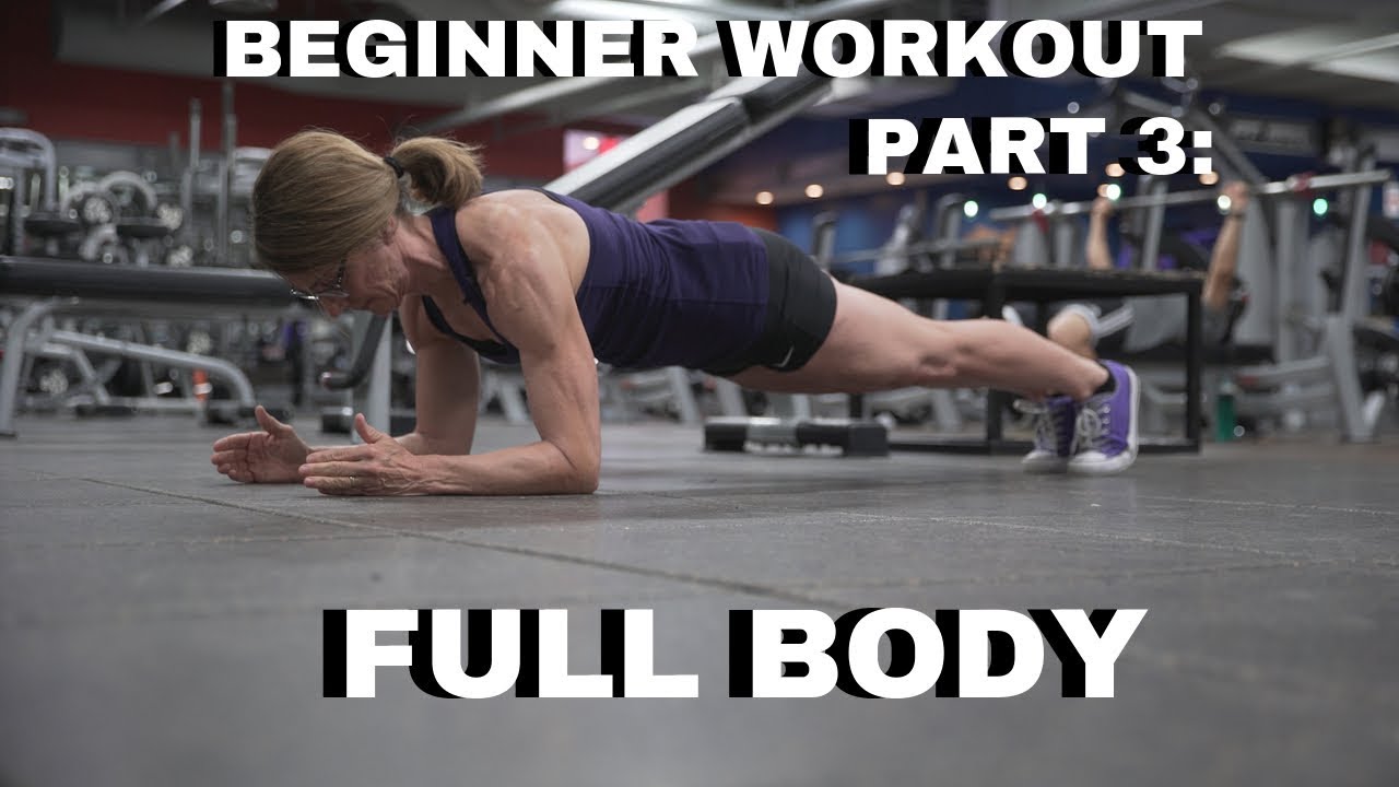 Beginner Workout Part 3: Full Body - YouTube