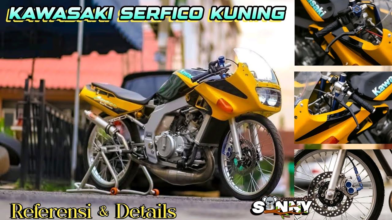 KAWASAKI SERPICO KUNING REFERENSI DAN DETAILS By Sanny - YouTube