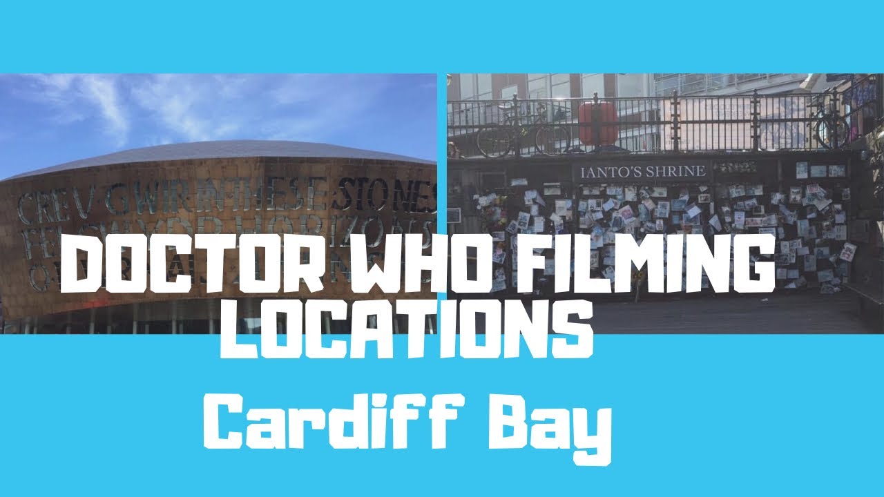 Cardiff Trip Day 1- Doctor Who Filming Locations Cardiff Bay - YouTube