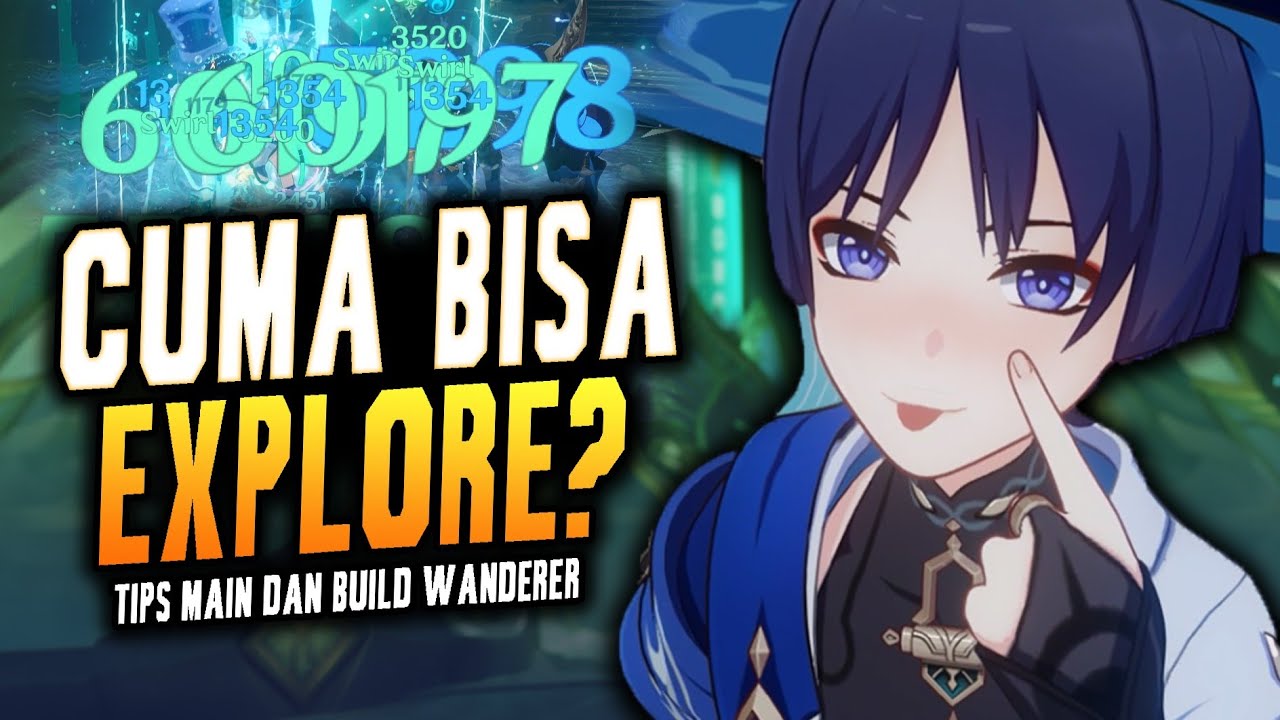 Wanderer Cuma Bisa Explore? Bahas Build Wanderer DPS - Genshin Impact ...