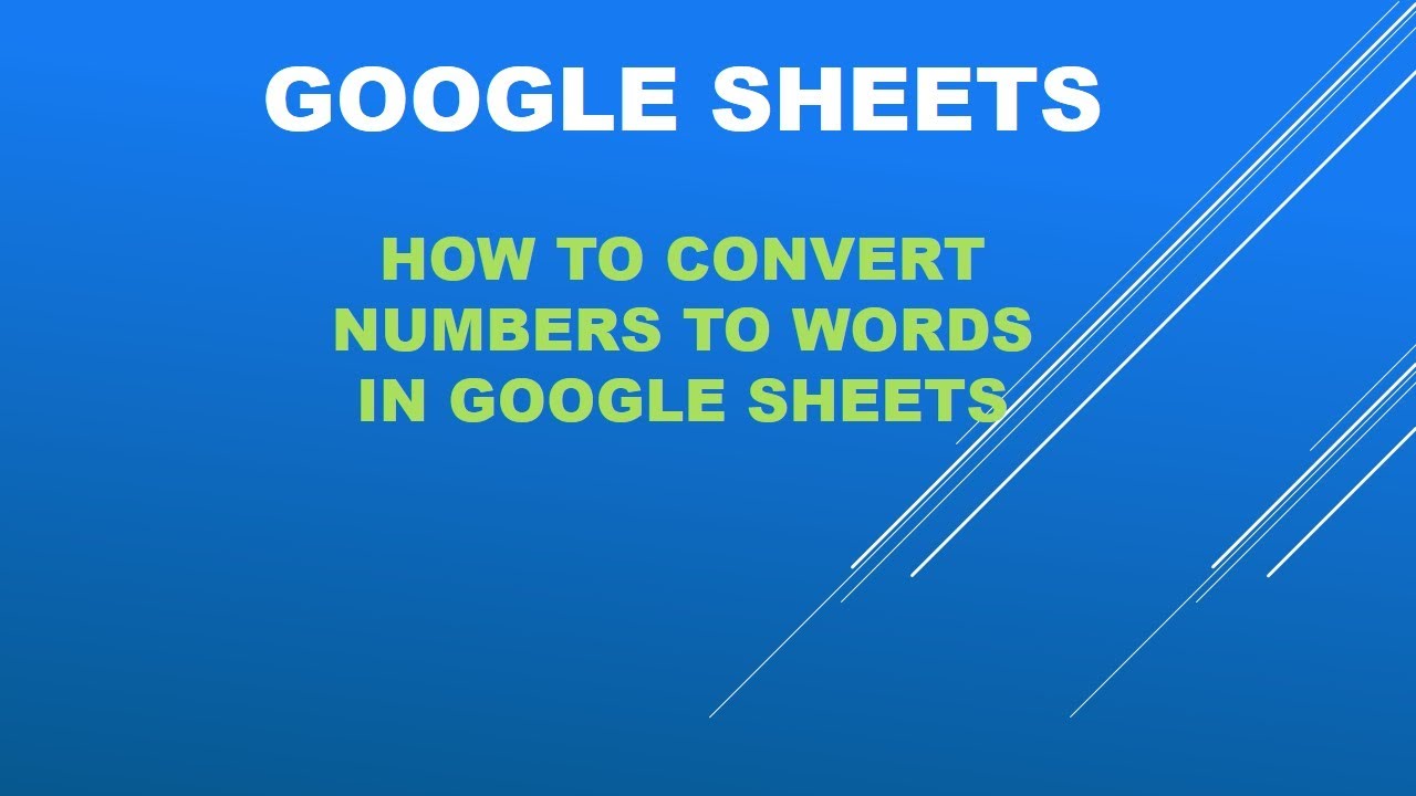 Google Sheets Convert Numbers To Words YouTube google-sheets-convert-numbers-to-words-youtube