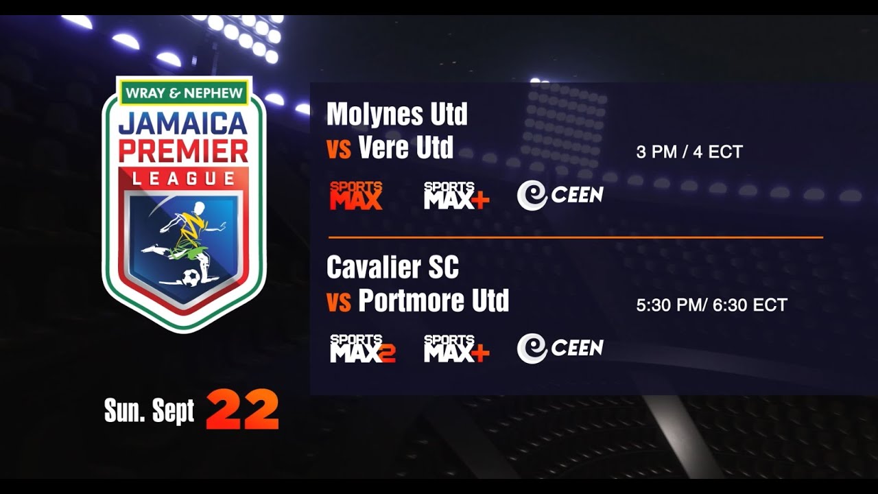 Watch JPL double header LIVE | Sun. Sept. 22 | on SportsMax, SportsMax+ ...