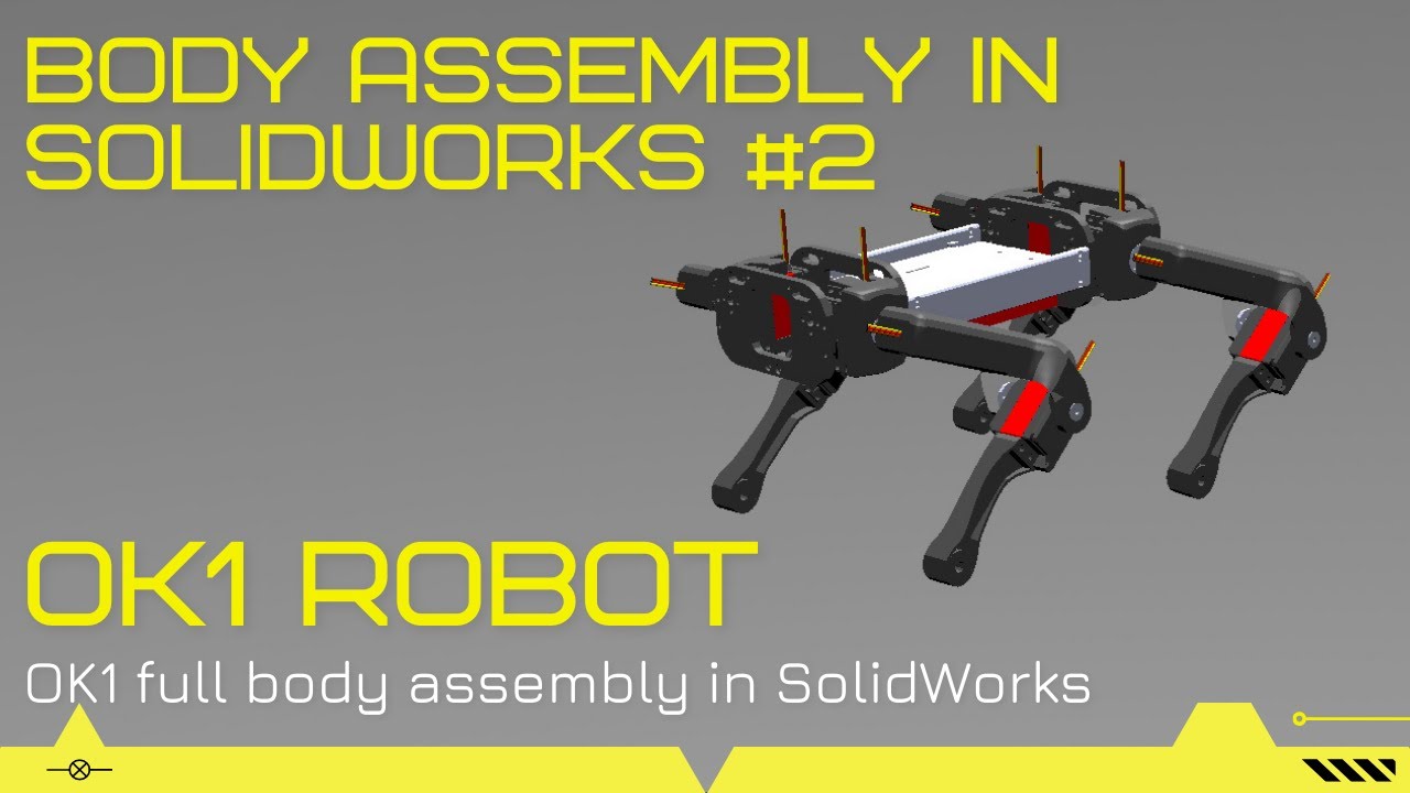 OK1 Robot - Body Assembly in SolidWorks #2 - YouTube