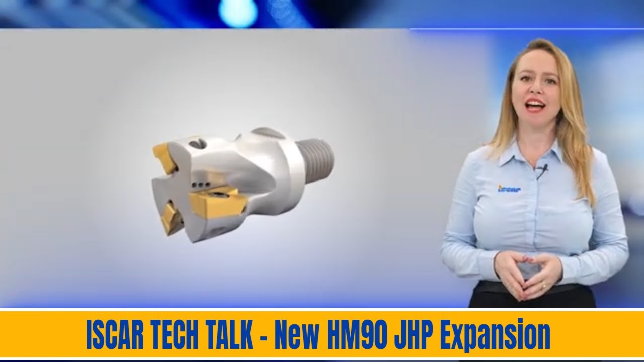 ISCAR TECH TALK - New HM90 JHP Expansion - YouTube