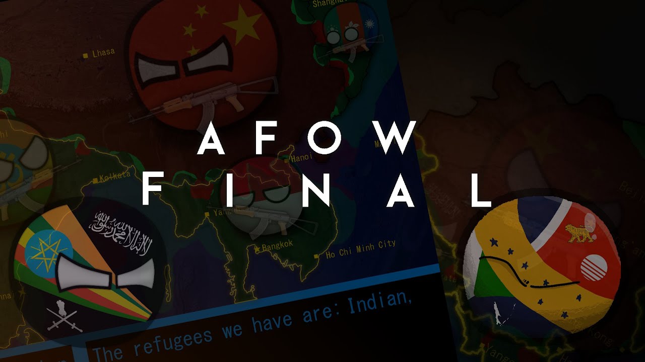 The Final AFOW - Alternate Future of the World (Part 11) (It came out ...
