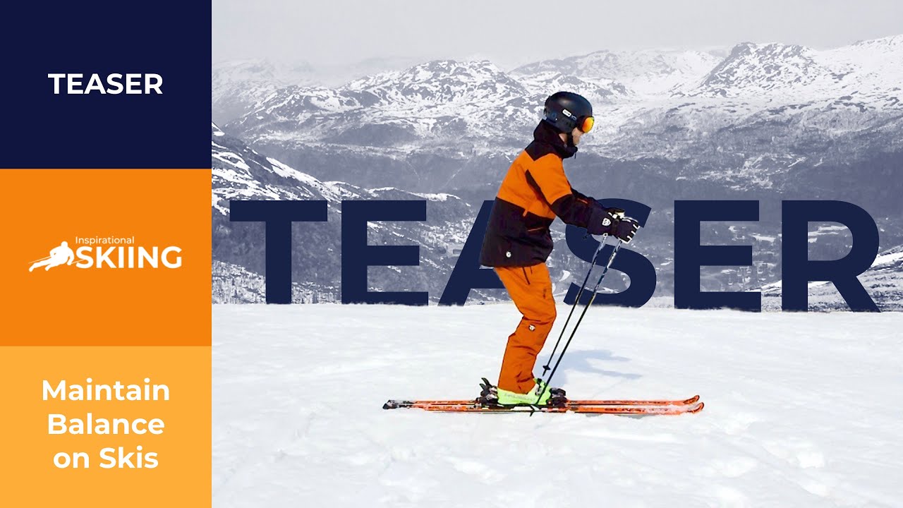 TEASER How To Maintain Balance On Skis YouTube teaser-how-to-maintain-balance-on-skis-youtube