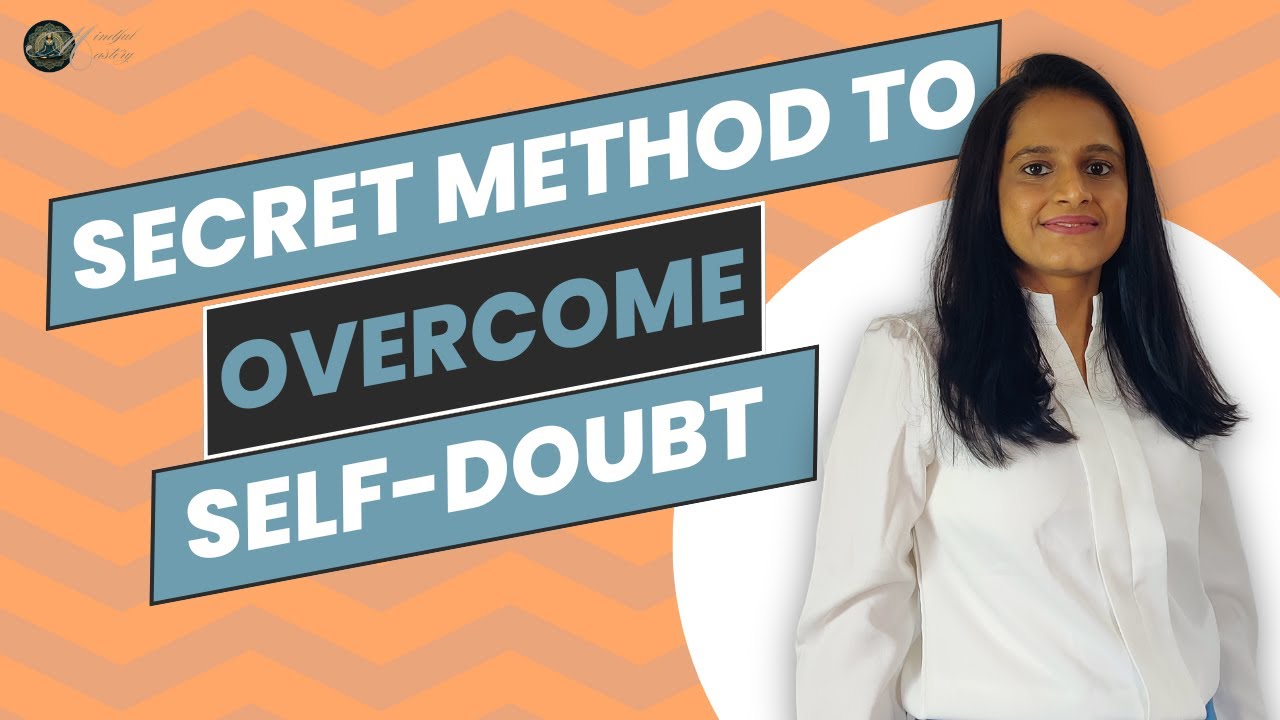 The secret method I used to overcome self-doubt - YouTube