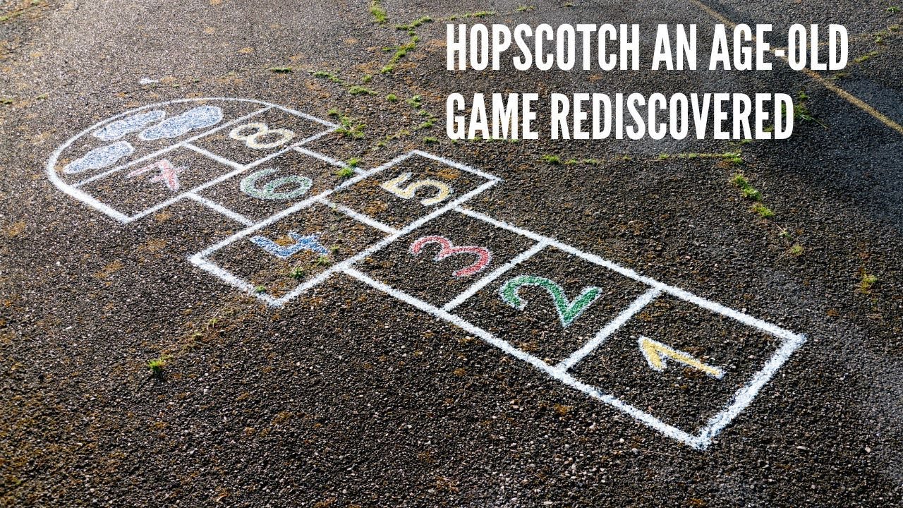 Hopscotch An Age Old Game Rediscovered - YouTube