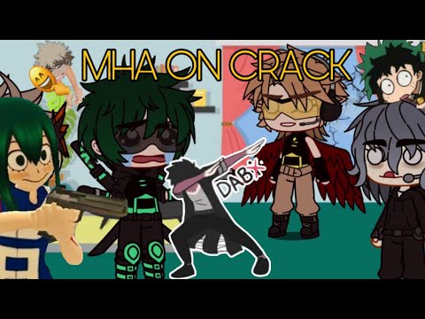 // MHA ON CRACK 😊 // shitpost #gacha #mha #funny #funnygacha #gachaclub ...
