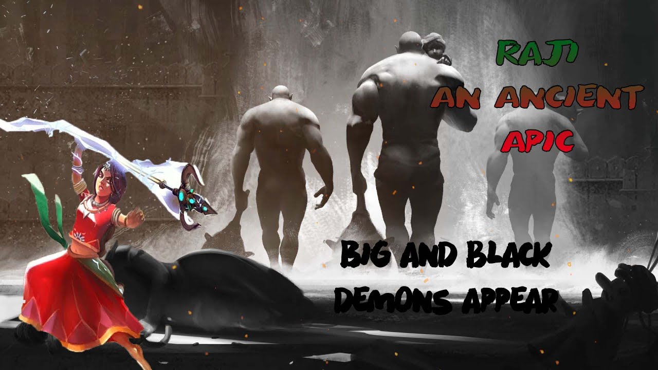 New , black and big demons in (Raji : An Ancient Epic ) - YouTube