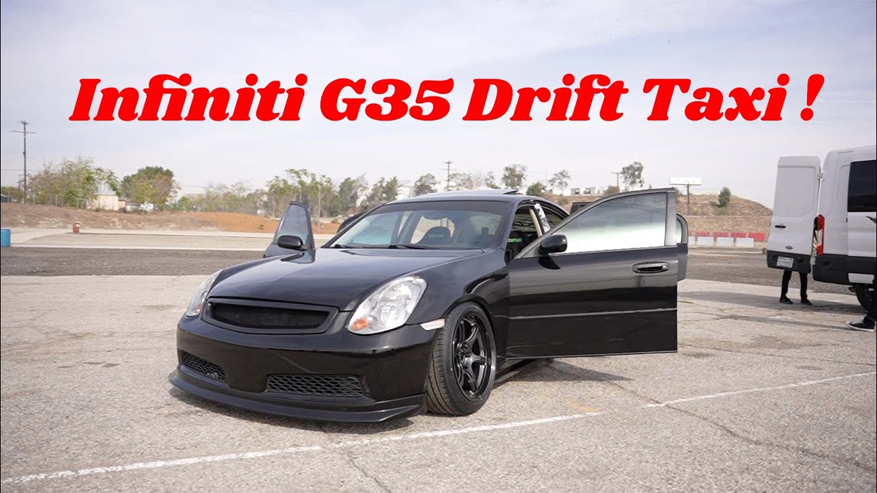 Testing Out The G35 Drift Taxi Build! - YouTube