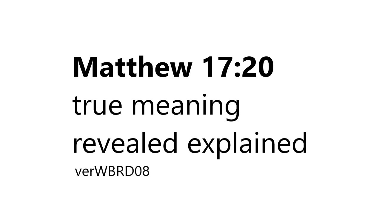 Matthew 17 20 Finally The True Meaning Revealed YouTube Matthew 17 20 Finally The True Meaning Revealed YouTube
