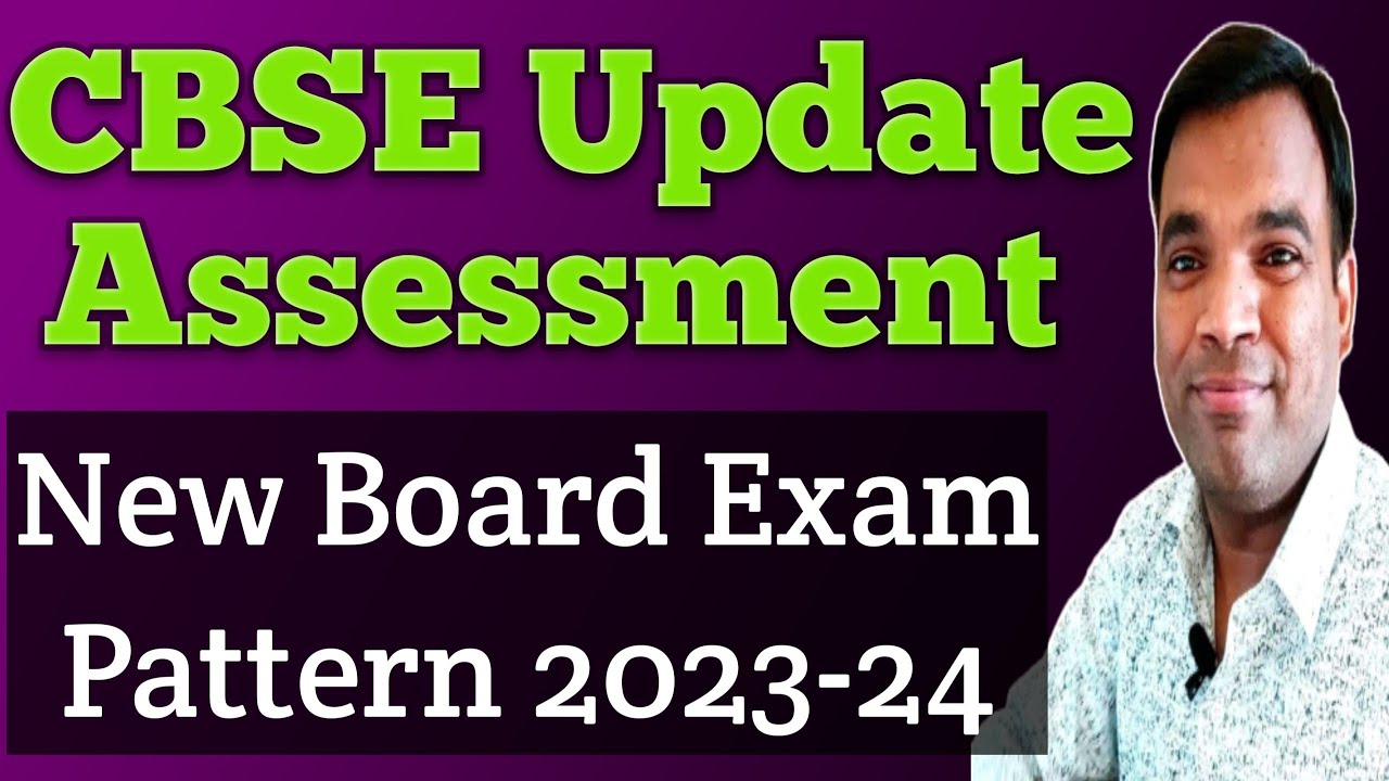 cbse assessment and evaluation practices for 2023-24 | cbse new board ...