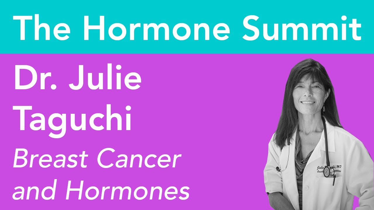 Breast Cancer and Hormone Therapy with Dr. Julie Taguchi M.D. - YouTube