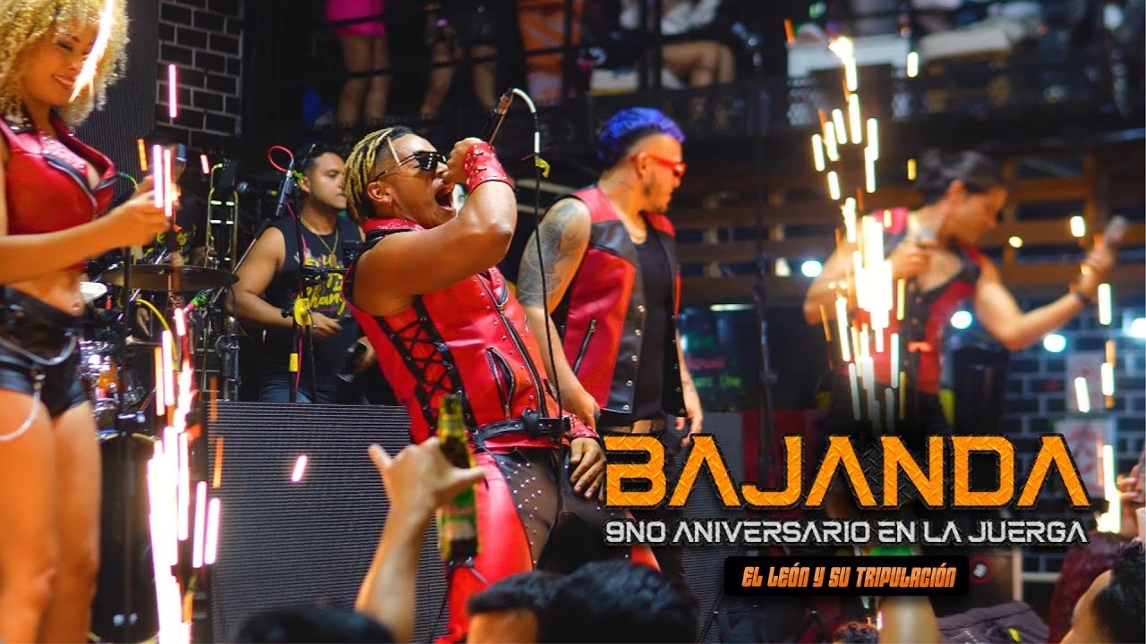 Bajanda - El León y su Tripulación “9no Aniversario en la Juerga” (Live ...