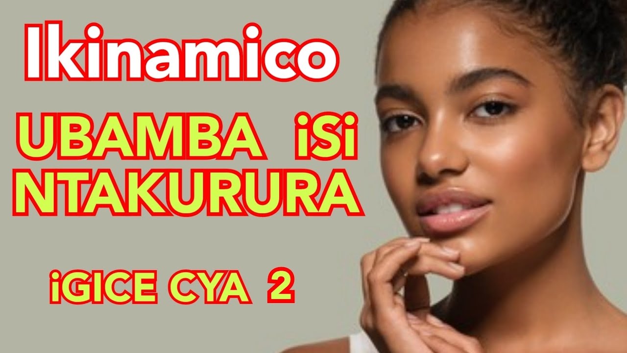 ikinamico _ UBAMBA iSi NTAKURURA iGICE CYA 2 itorero indamutsa 2024 ...