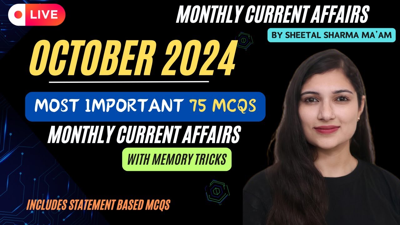OCTOBER 2024 Monthly Current Affairs MCQs | Most IMP Current Affairs Revision by Sheetal Mam ...