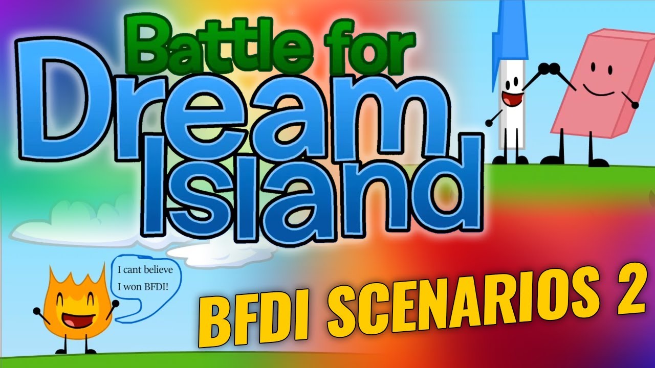 BFDI Scenarios 2 - YouTube