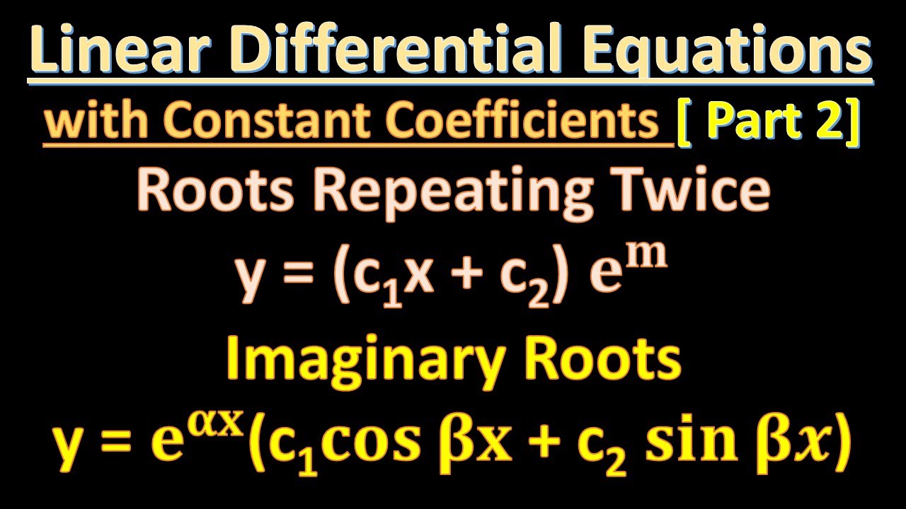 Linear Differential Equations With Constant Coefficients I Part 2 I linear-differential-equations-with-constant-coefficients-i-part-2-i
