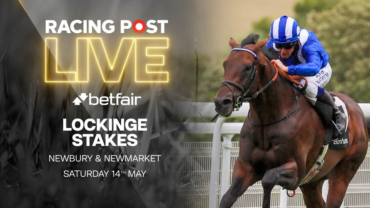 Lockinge Stakes | Newbury & Newmarket | Racing Post Live - YouTube