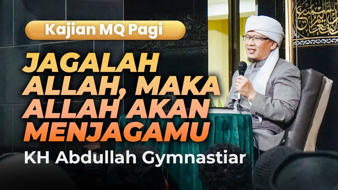 LIVE Kajian MQ Pagi - Jagalah Allah Maka Allah Akan Menjagamu | 30/08 ...