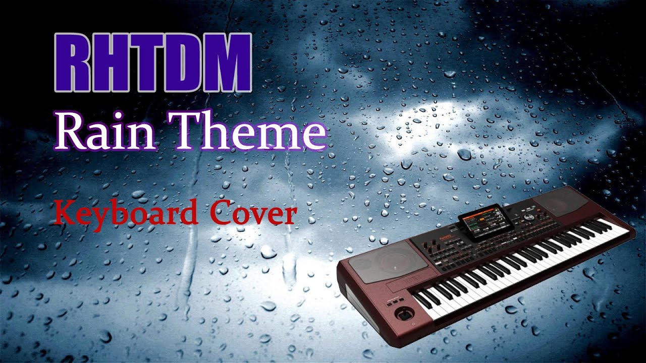 RHTDM RAIN THEME | Keyboard Cover By Music Divine | R. Madhavan | Dia ...