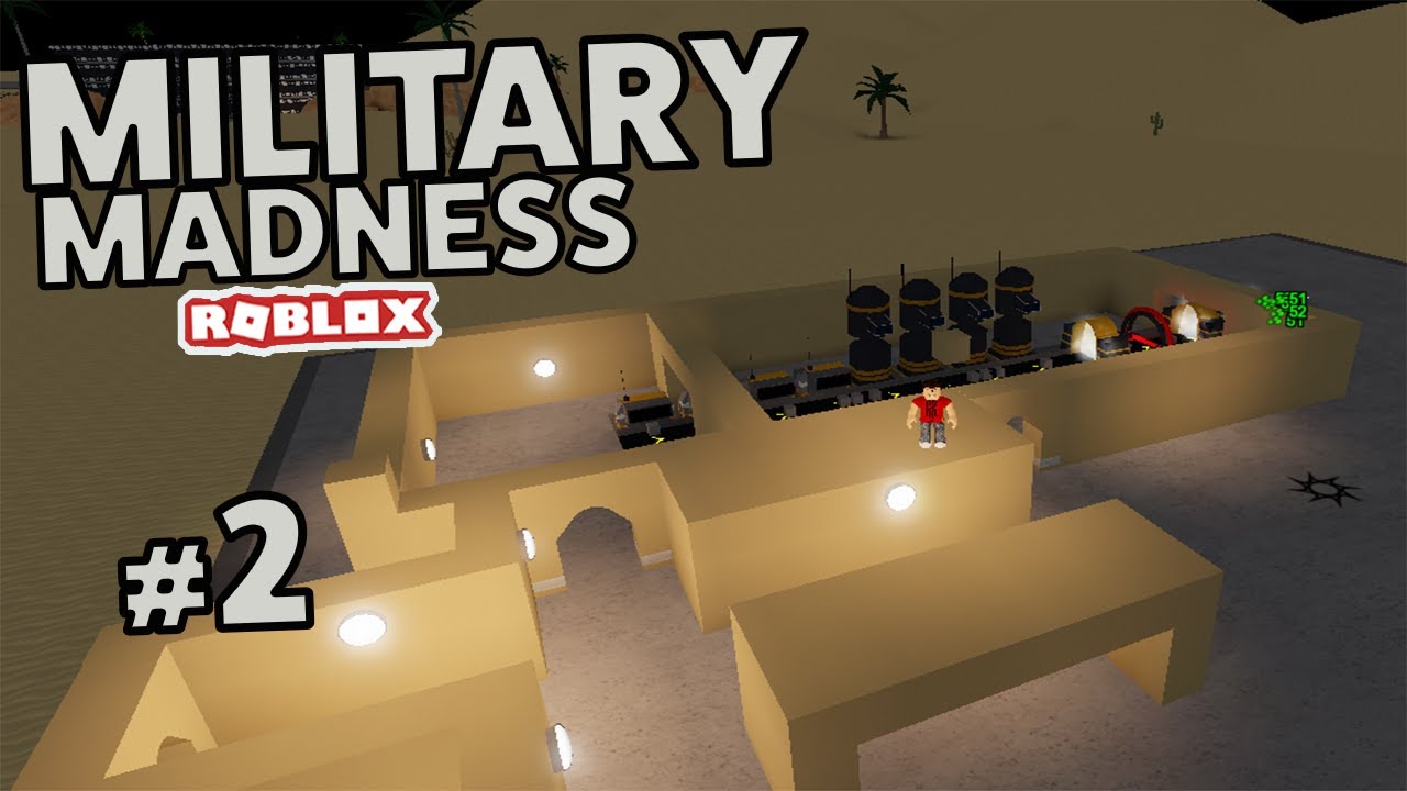 MILITARY BASE EXPANSIONS - Roblox Military Madness #2 - YouTube