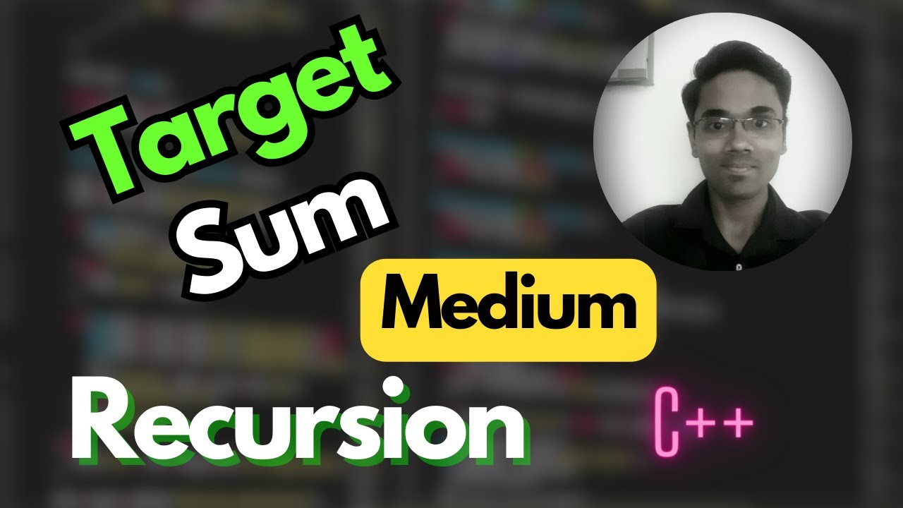 Target Sum Recursion Youtube