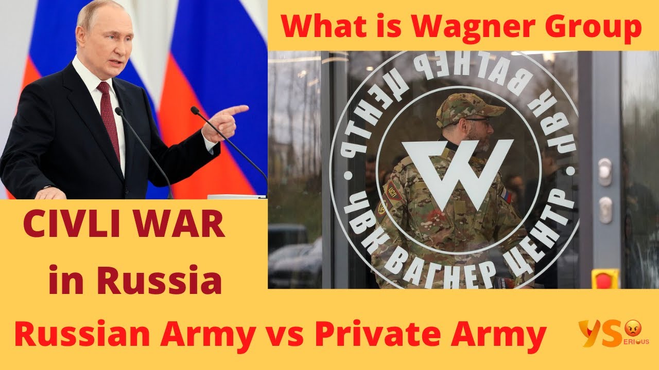 Russia's civil war - Wagner mercenary group vs Russian Army - Explained ...