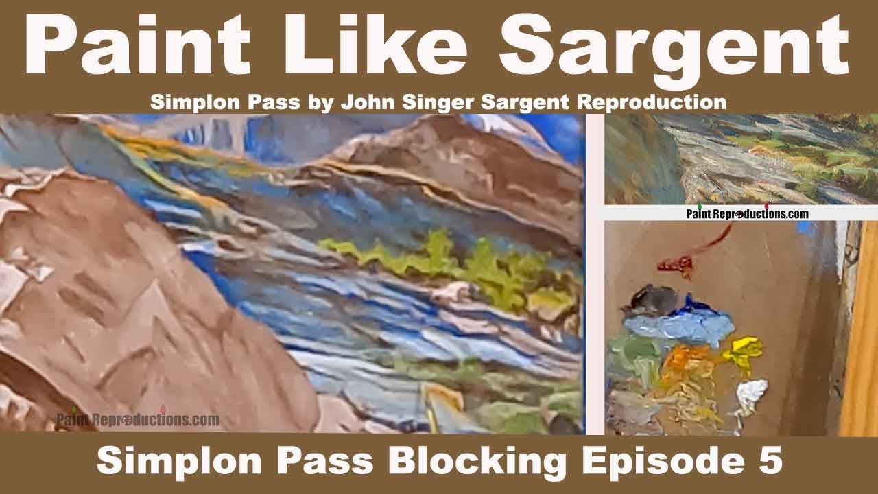 John Singer Sargent Reproduction: Simplon Pass Blocking 5 - YouTube