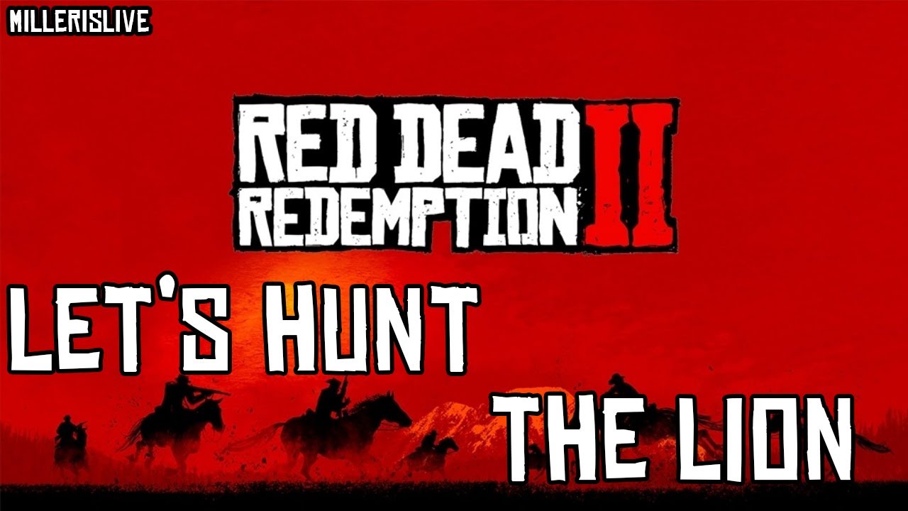 LETS HUNT THE LION | RED DEAD REDEMPTION 2 | - YouTube