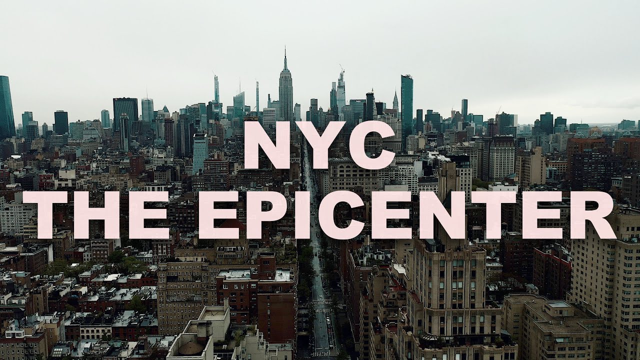 NYC THE EPICENTER 2020 - YouTube