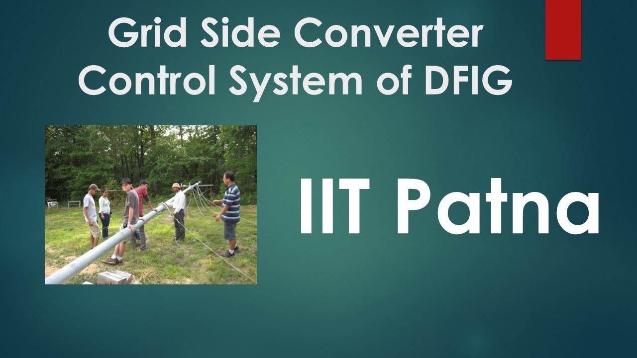 Grid Side Converter Control Of Wind Turbine Generator DFIG Grid Side Converter Control Of Wind Turbine Generator DFIG