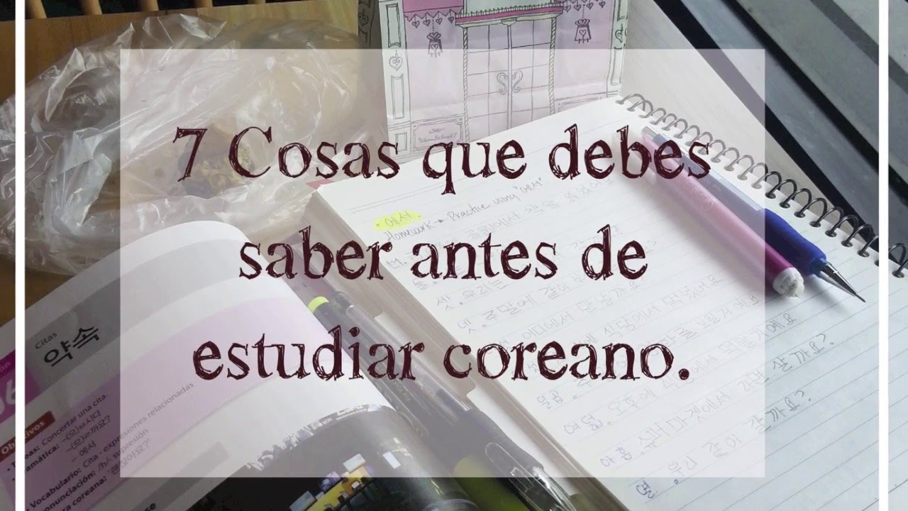 7 Cosas que debes saber antes de estudiar coreano - YouTube