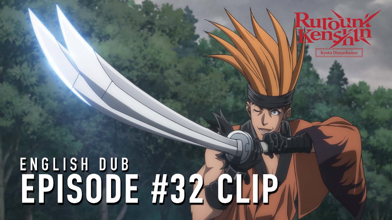 Rurouni Kenshin -Kyoto Disturbance- | (ENGLISH DUB) EPISODE #32 CLIP ...