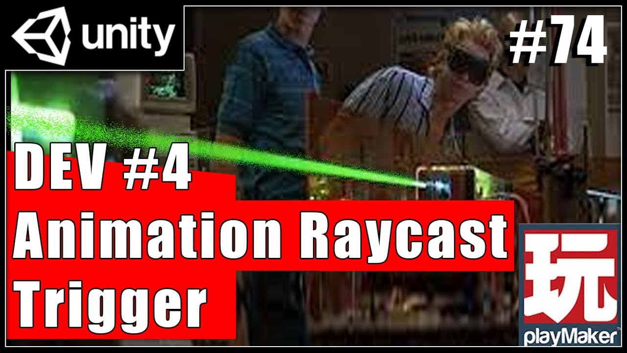 Devlog 4 Raycast Controlled Animations Unity Playmaker Beginner