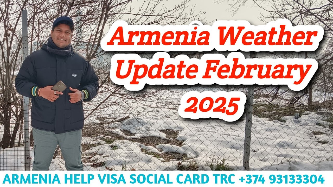 Armenia Weather Update February 2025 - YouTube