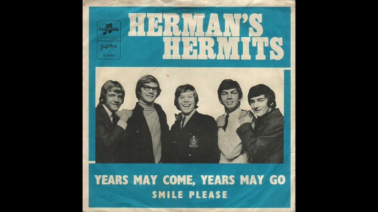 HERMAN'S HERMITS "YEARS MAY COME, YEARS MAY GO" 1970 (COMPLETE BALANCED ...