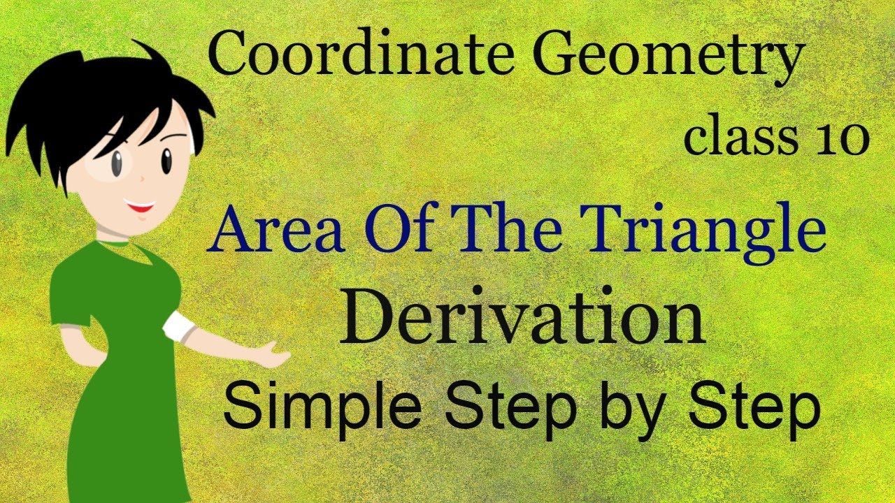 Area Of The Triangle Derivation |Simple Step by Step |Class 10 ...