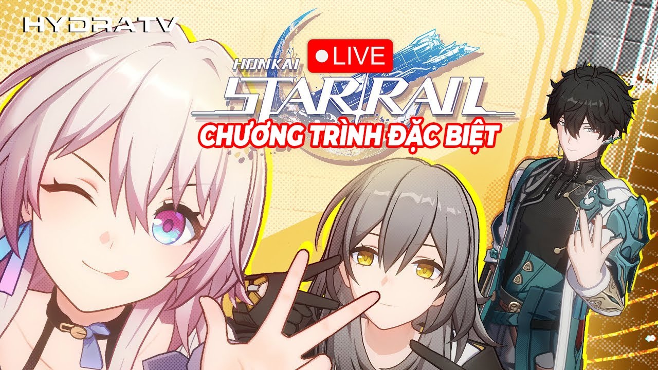[🔴Live] Chương Trình Đặc Biệt HONKAI STAR RAIL! Ngày Phát Hành hay còn ...