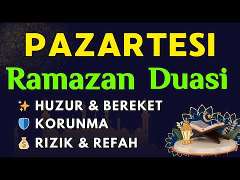 Ramazan’da Pazartesi Duası 🌙 Bağışlanma, Huzur, Bereket ve Dünya Ahiret Selameti İçin