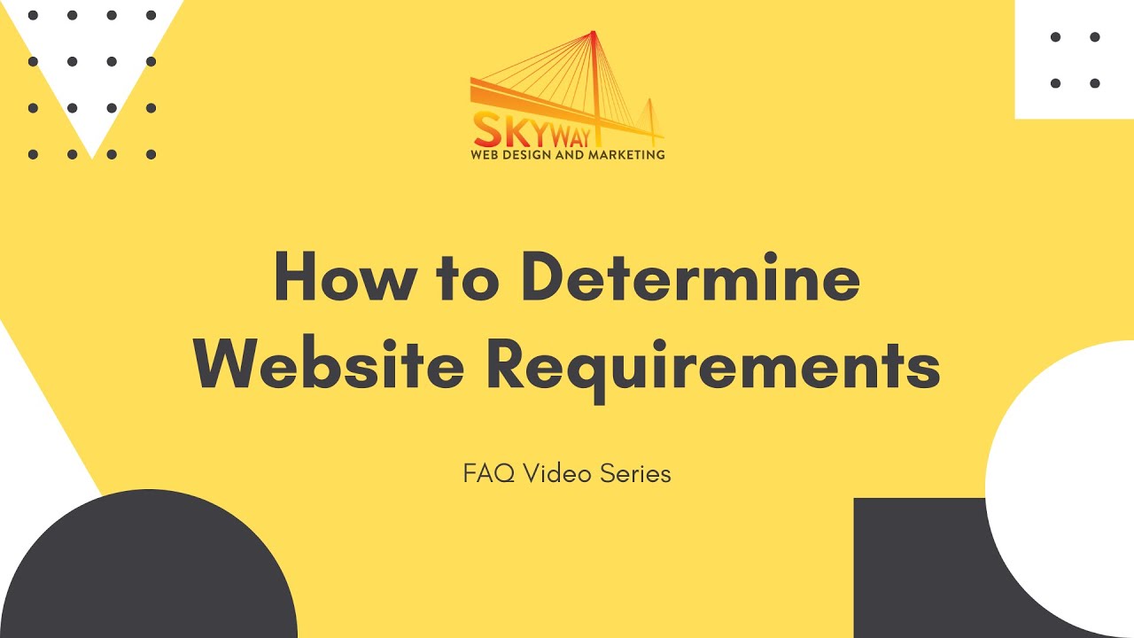 How to Determine Website Requirements for the Web Design of New ...